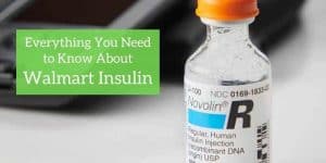 Everything You Need to Know About Walmart Insulin | Diabetes Strong